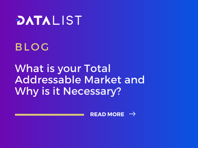 What is your Total Addressable Market and Why is it Necessary?
